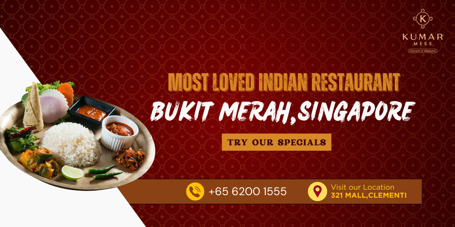 Best Indian Restaurant Bukit Merah Singapore: Complete Indian ...